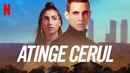 Atinge cerul: Serialul | Site oficial Netflix