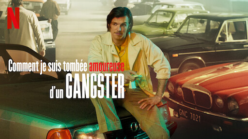 Watch Comment je suis devenu un gangster | Netflix Official Site