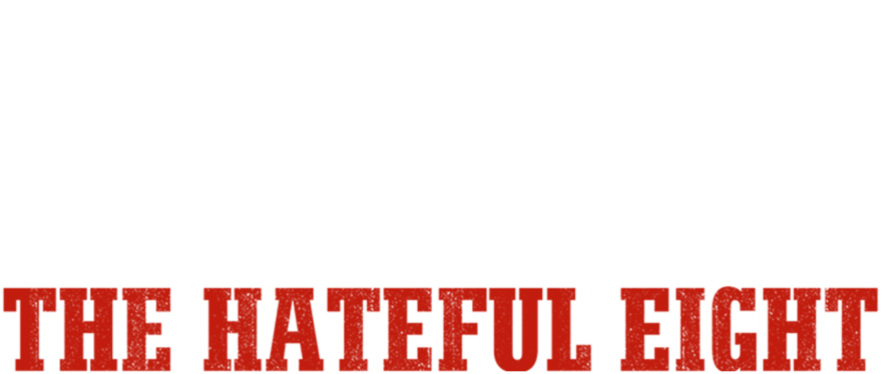 Watch The Hateful Eight | Netflix