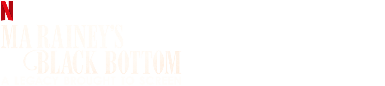 Watch Ma Rainey's Black Bottom: A Legacy Brought to Screen | Netflix ...