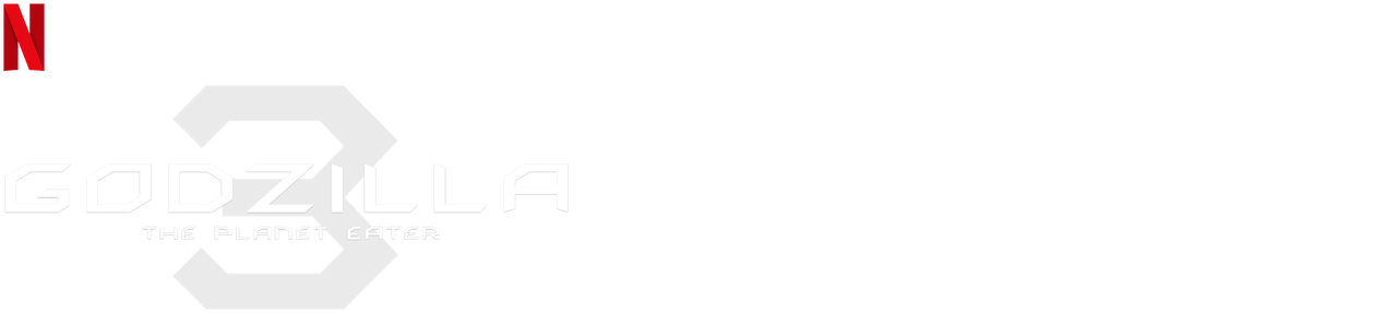 Watch GODZILLA The Planet Eater | Netflix Official Site