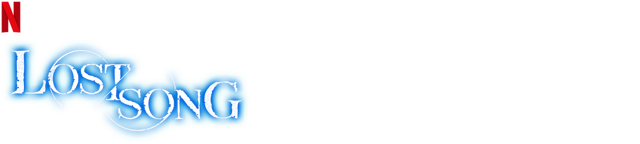 Watch LOST SONG | Netflix Official Site