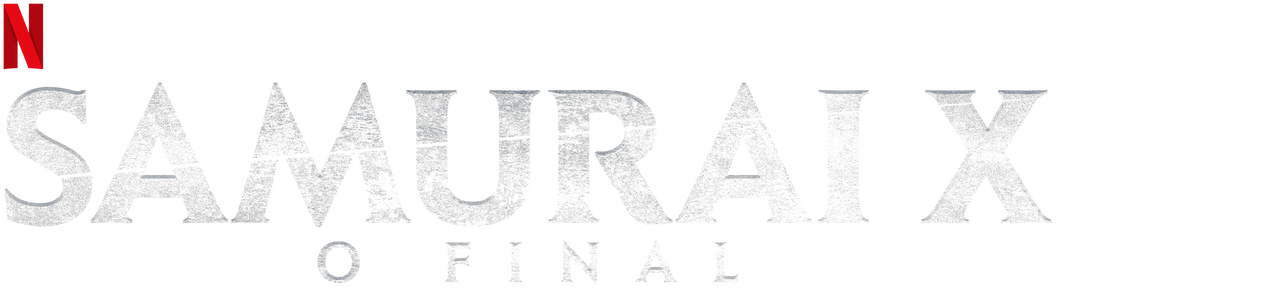 Samurai X: O Final | Site oficial da Netflix