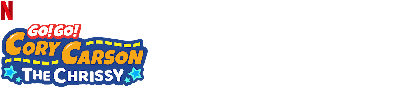 Watch Go! Go! Cory Carson: The Chrissy | Netflix Official Site