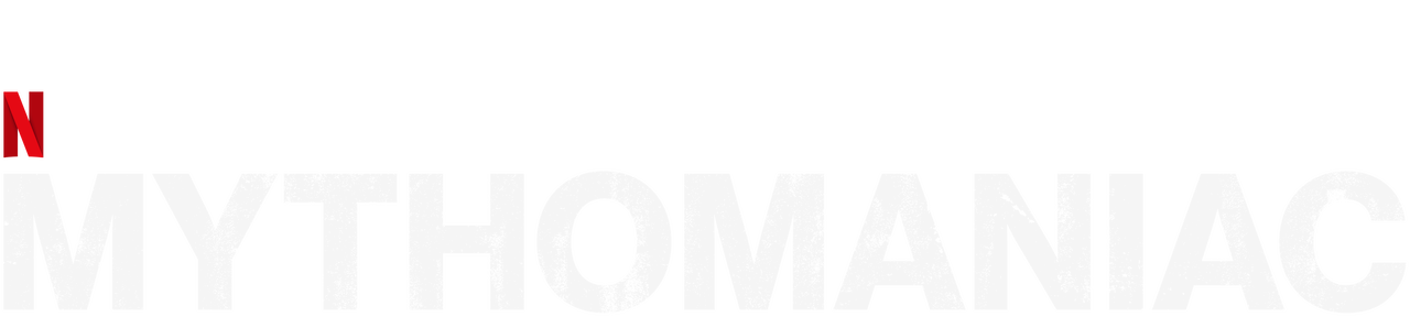 Watch Mythomaniac | Netflix Official Site